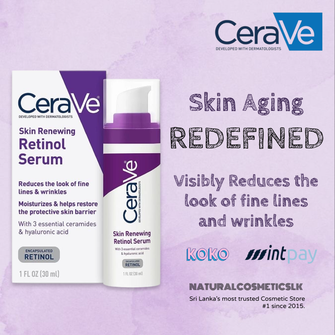 CeraVe Skin Renewing Retinol Serum– Natural Cosmetics LK